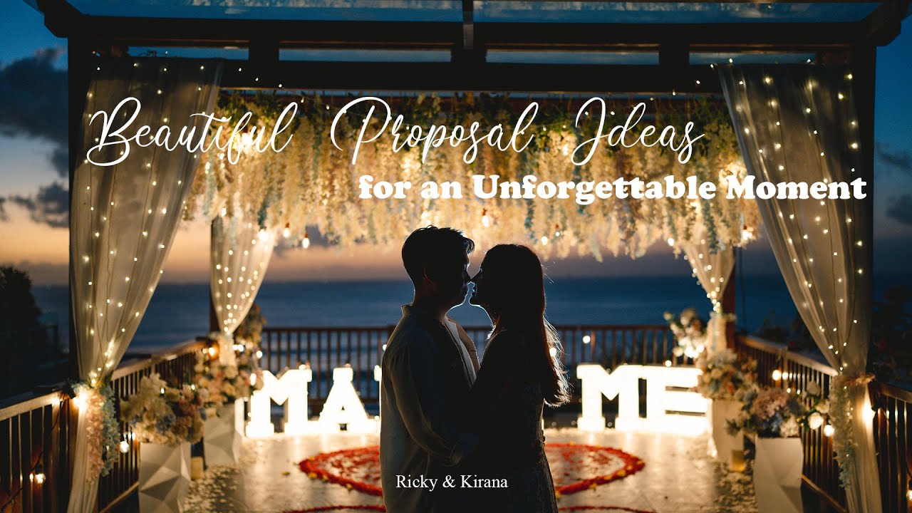 Beautiful Proposal Ideas for an Unforgettable Moment // Ricky & Kirana ...