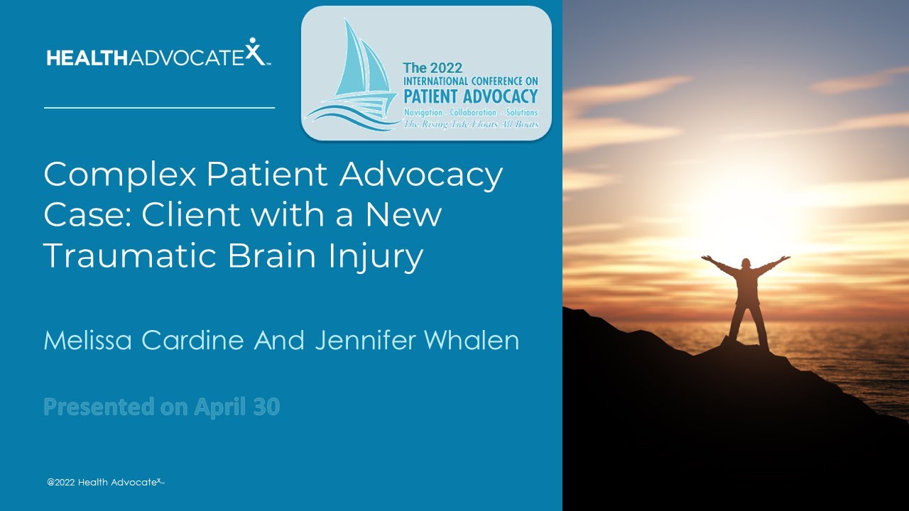Complex Patient Advocacy Case: Client with a New Traumatic Brain Injury ...