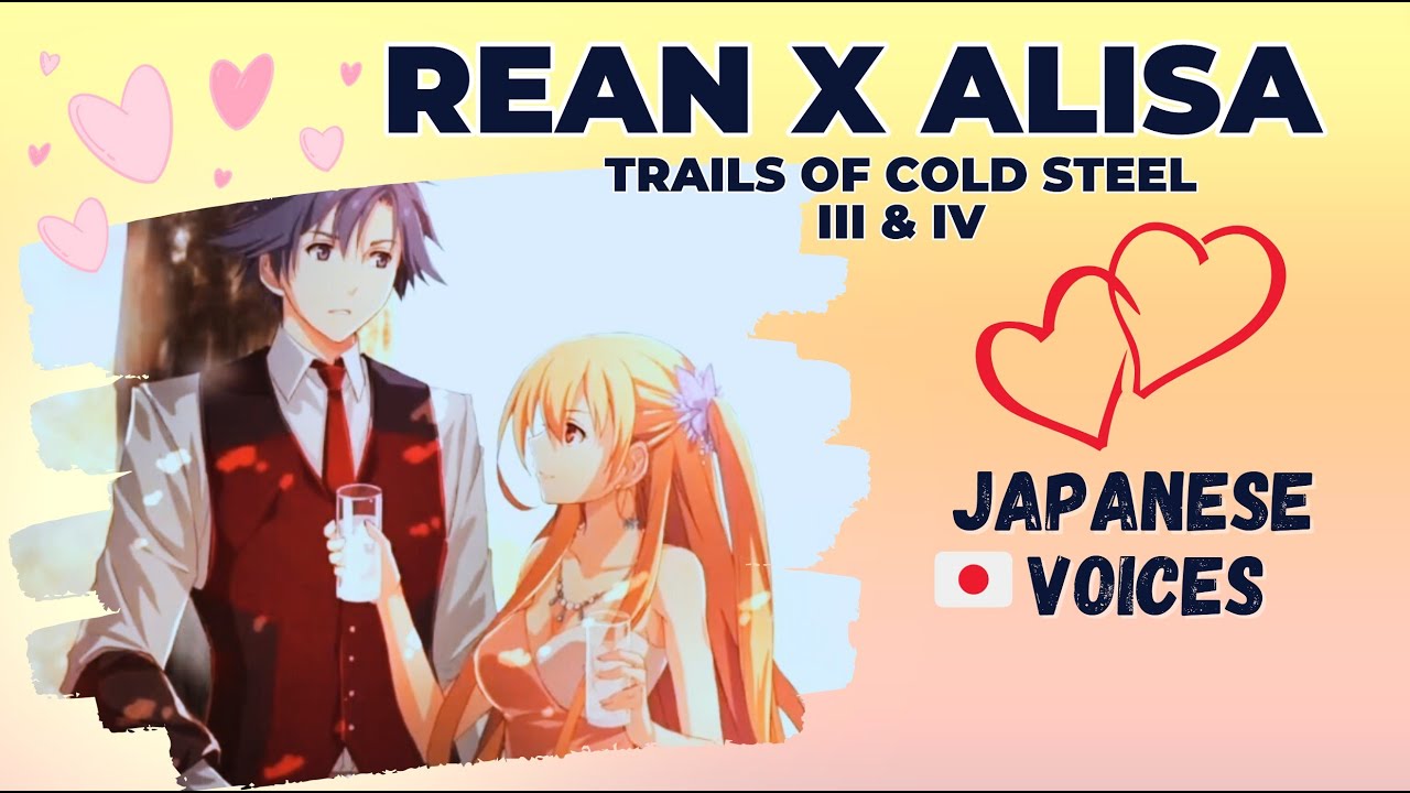 Rean Shwarzer x Alisa Reinford Romance Moments from Cold Steel III & IV - YouTube