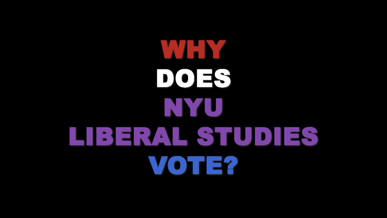 NYU Liberal Studies Votes - YouTube