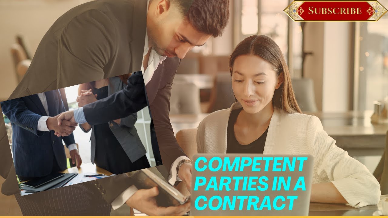 Competent Parties in a Contract #Law #Contracts - YouTube