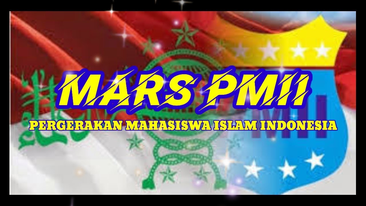Mars PMII || Pergerakan Mahasiswa Islam Indonesia - YouTube