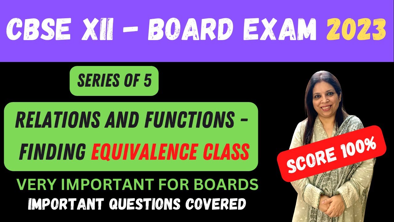 RELATIONS AND FUNCTIONS | FINDING EQUIVALENCE CLASS | CLASS 12 CBSE ...