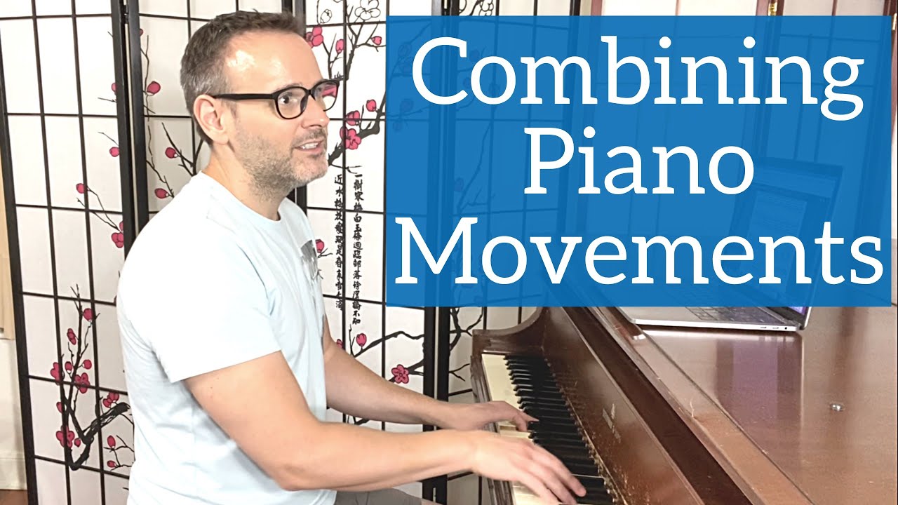 Combined Movements in Piano Technique - YouTube