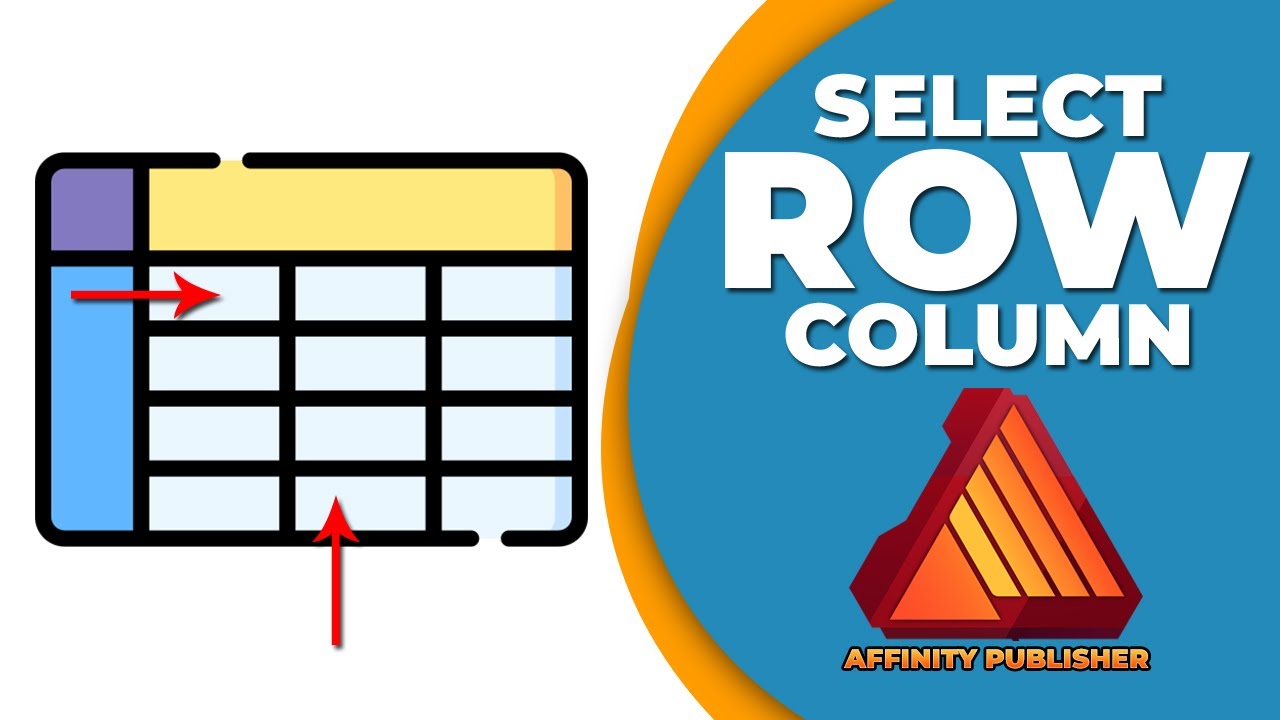How To Select Row And Column In Affinity Publisher Table YouTube how-to-select-row-and-column-in-affinity-publisher-table-youtube