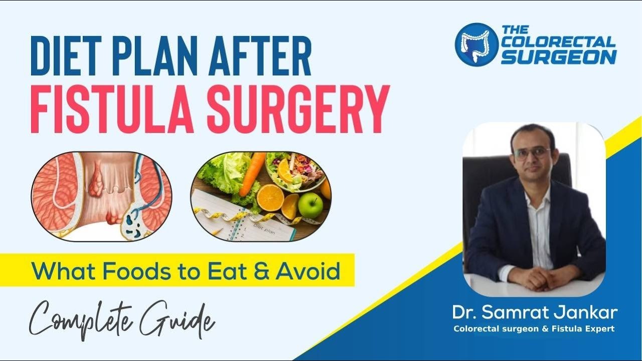 diet-after-fistula-surgery-what-foods-to-eat-avoid-expert-guide