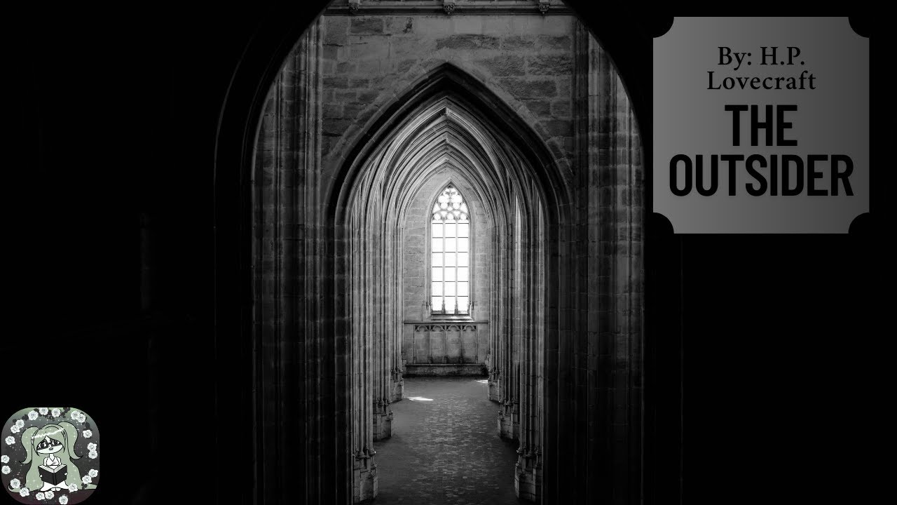 The Outsider (H.P. Lovecraft) - YouTube
