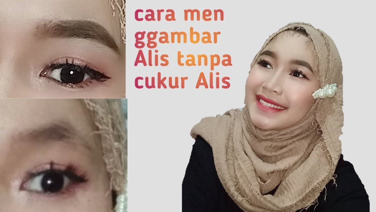 CARA GAMPANG MENGGAMBAR ALIS TANPA CUKUR ALIS - YouTube