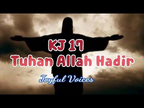 Tuhan Allah Hadir (KJ 17) - Joyful Voices - YouTube