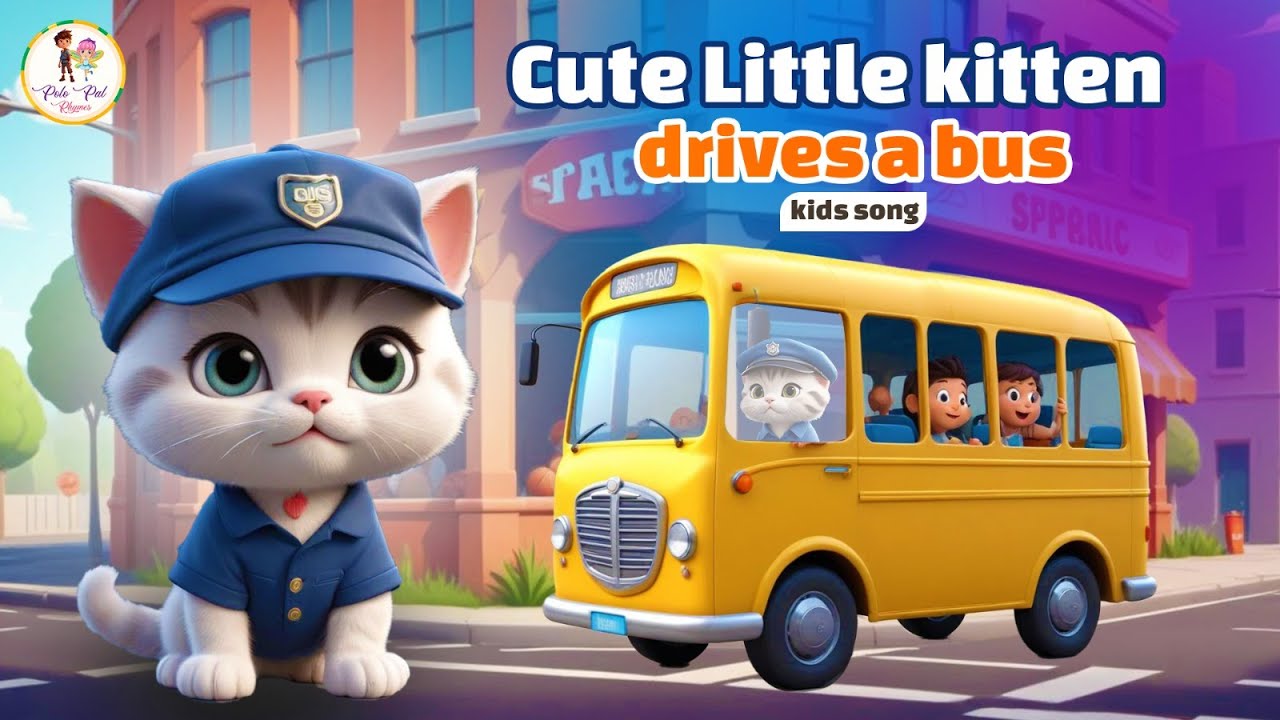 Cute Little kitten drives a Bus | Nursery Rhyme | Polo Pal Rhymes # ...