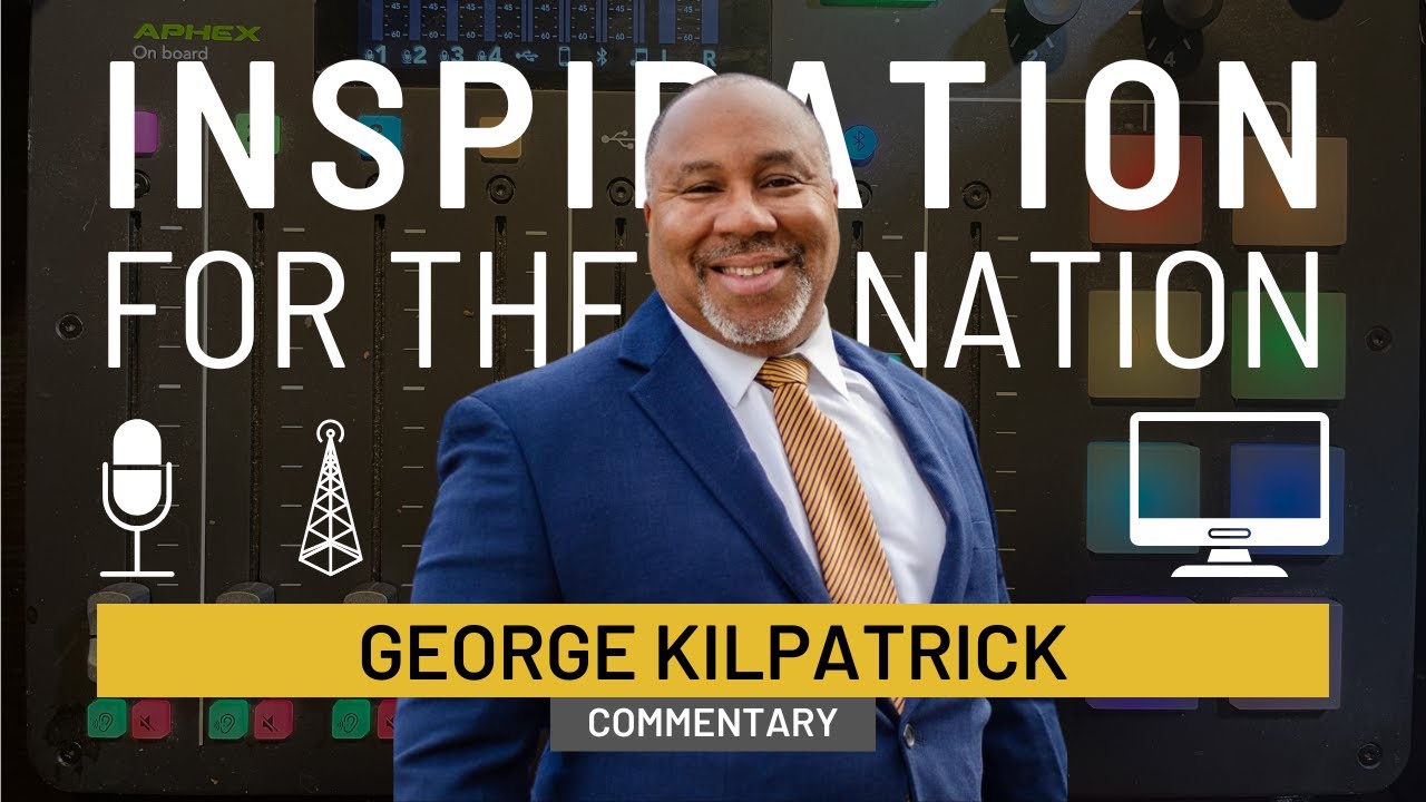 George Kilpatrick Inspiration for the Nation Commentary (3.23.25) - YouTube