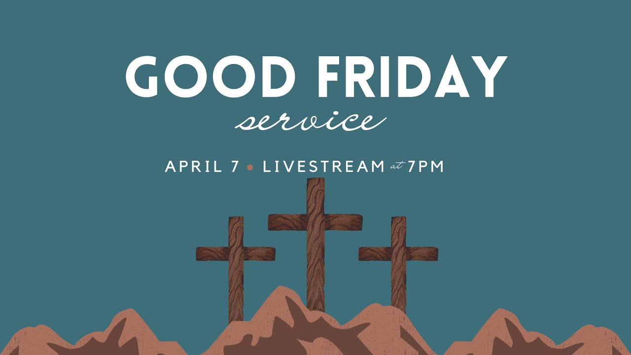 Good Friday Service (April 7, 2023) - YouTube