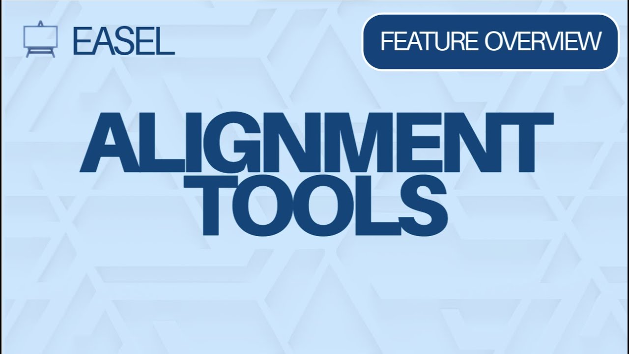 Easel Software Feature Overview: Alignment Tools - YouTube