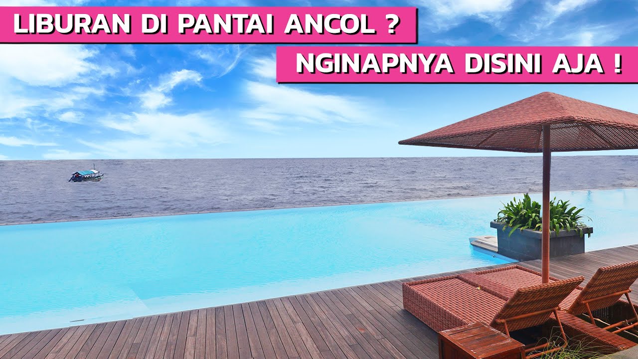 HOTEL ASIK BUAT LIBURAN SERU DI PANTAI ANCOL JAKARTA ‼️ DISCOVERY ANCOL ...