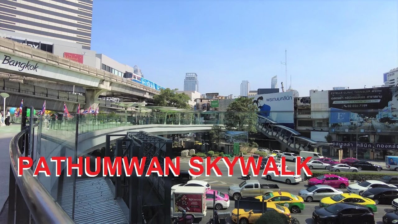 ปทุมวัน สกายวอล์ค Pathumwan Skywalk - YouTube