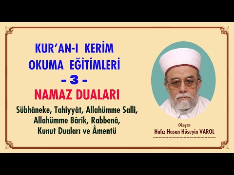 Kur'an-ı Kerim Okuma Eğitimleri - 3 - Namaz Duaları