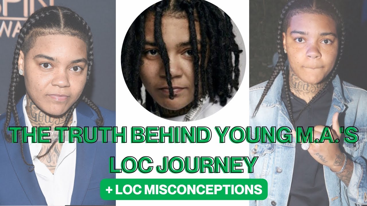The Truth Behind Young M.A. Loc Journey & Common Loc Misconceptions ...