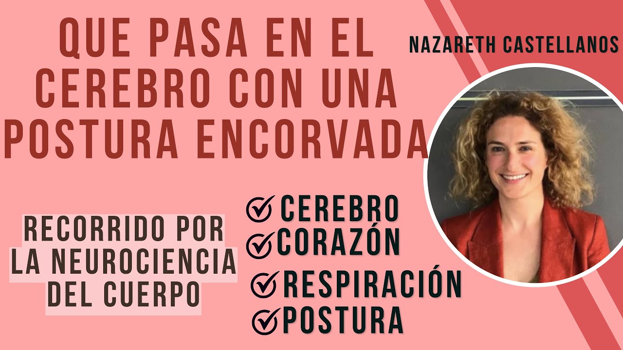 🧠 🧐 LO QUE PASA EN EL CEREBRO CUANDO TENEMOS UNA POSTURA ENCORVADA ...