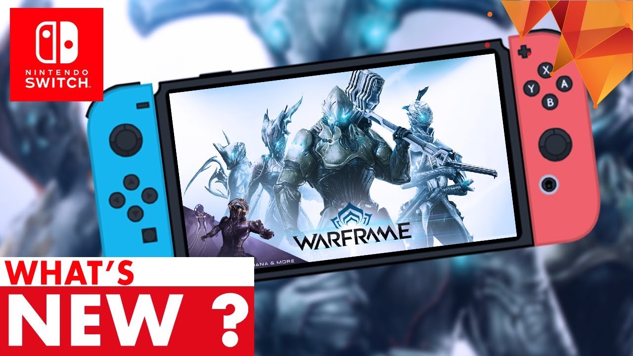 What's New in Warframe for Nintendo Switch? Most Impressive Port? - YouTube