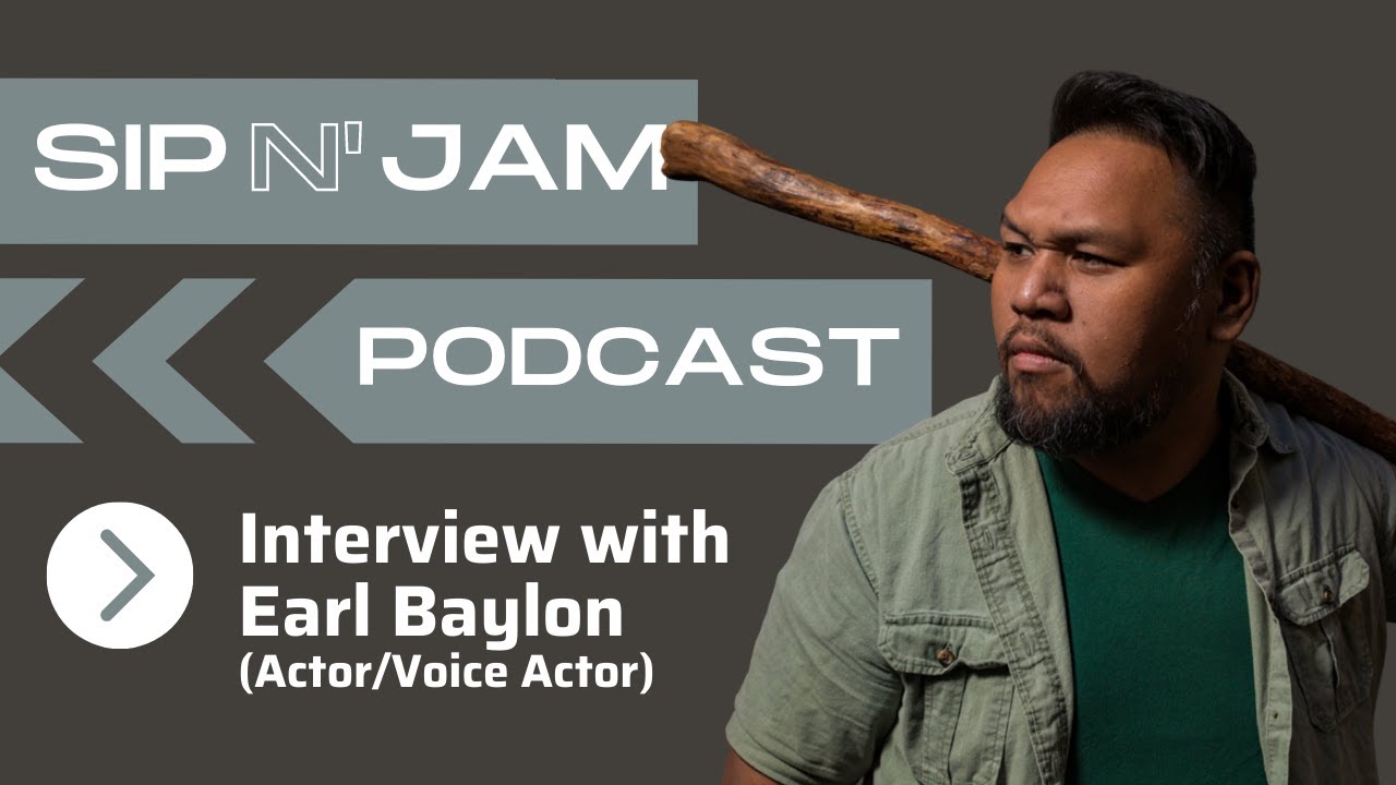 SIP n JAM Ep 04: Earl Baylon (Actor/Voice Actor/Improv) - YouTube