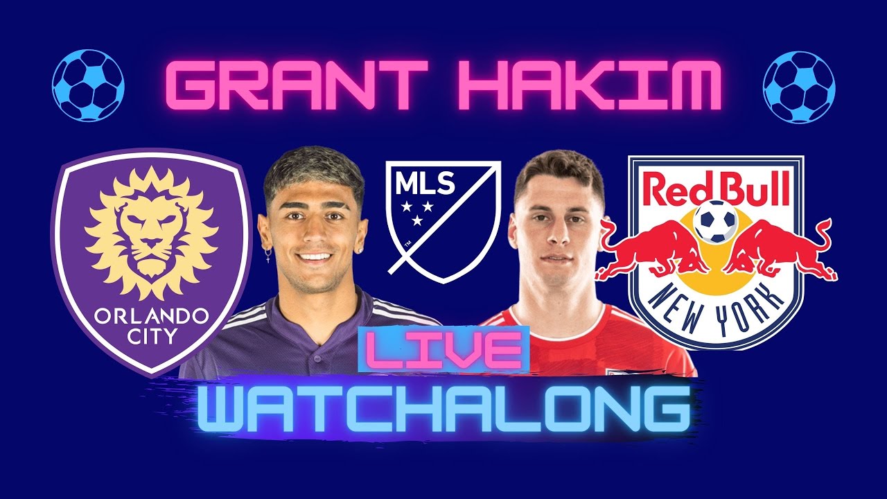 MLS: Orlando City SC vs New York Red Bulls LIVE STREAM Watchalong - YouTube