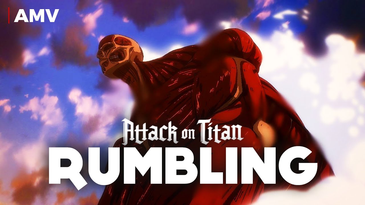 The Rumbling Attack on Titan AMV - YouTube