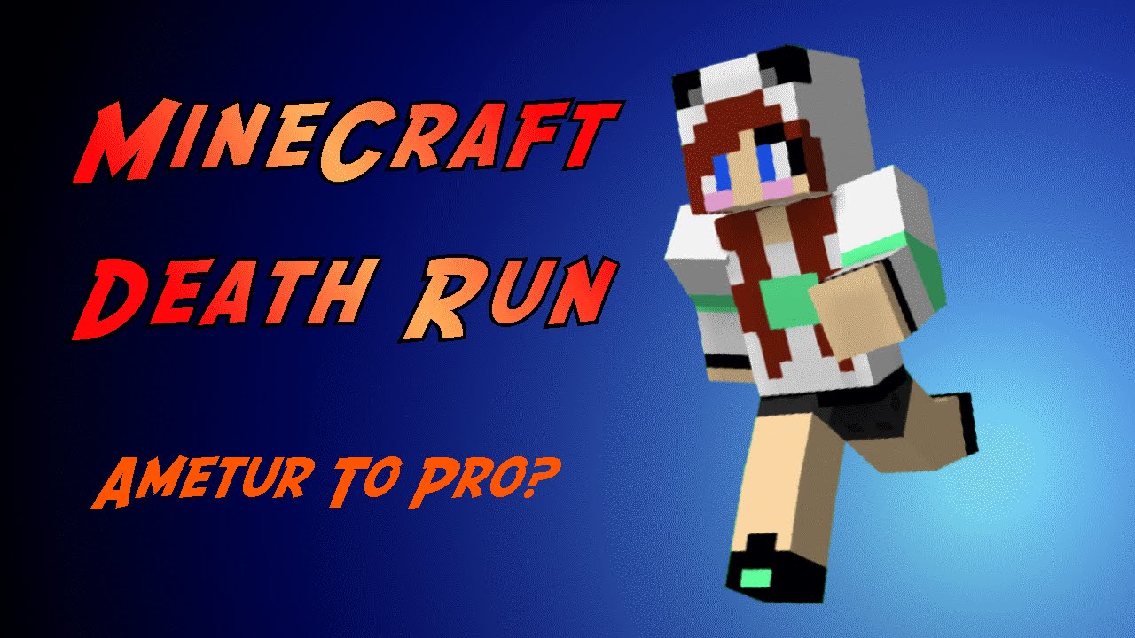 MINECRAFT DEATH RUN : Amateur to pro? - YouTube