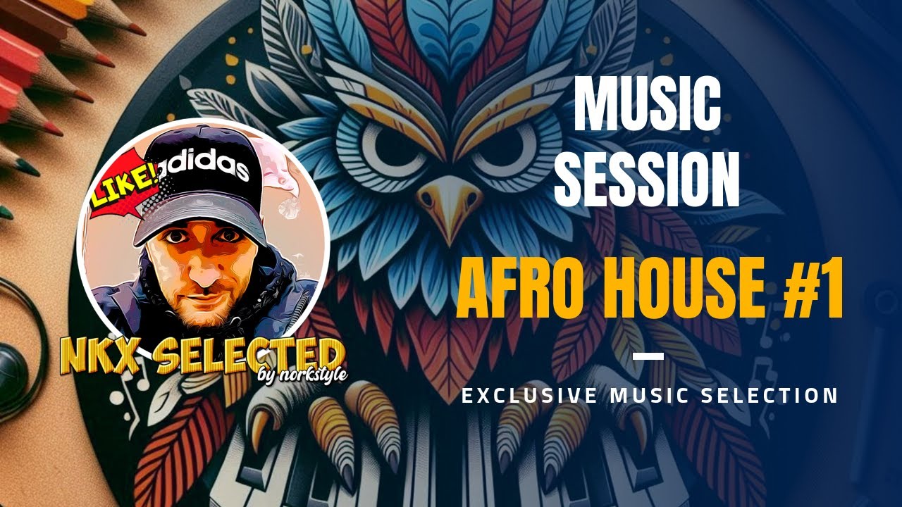 🌿NKX Selected-Afro House #1 (Norkstyle Mix) - YouTube