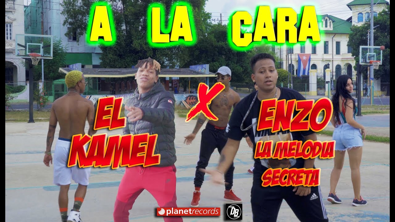 EL KAMEL ENZO LA MELODIA SECRETA - A La Cara (Official Video by Alex ...