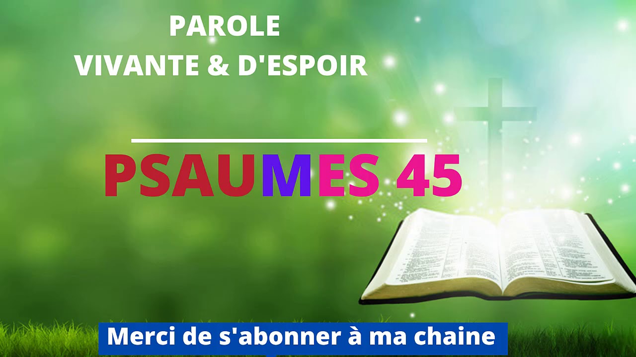 Psaumes 45 - YouTube