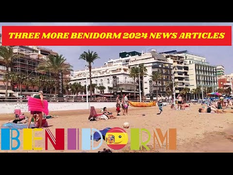 BENIDORM NEWS BULLETIN!☀️🎤🇪🇸 A Trio Of January 2024 Updates - ALL THE ...