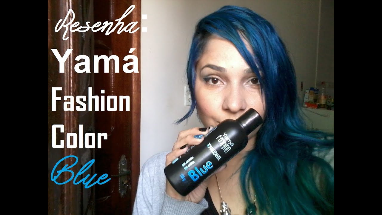 Resenha: Yamá Fashion Color: Blue - YouTube