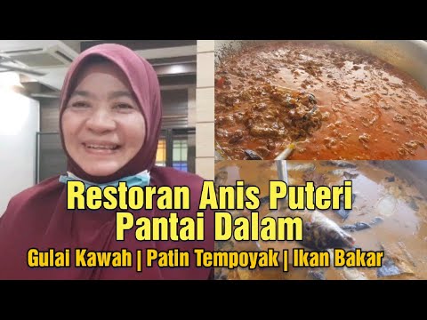 Restoran Anis Puteri | Pantai Dalam | Masakan Kelantan | Gulai Kawah ...