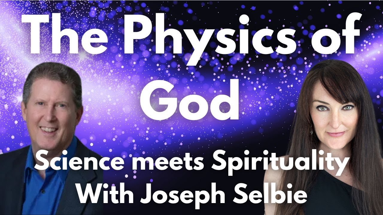 The Physics of God - a meeting of Spirituality and Science (and ...