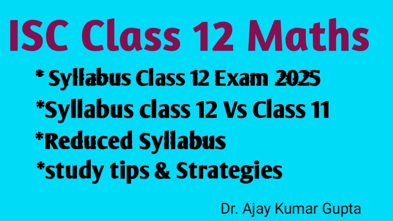ISC Class 12 Maths Syllabus Explained: Everything You Need to Know ...