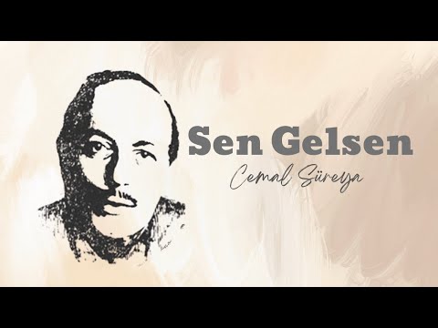 Cemal Süreya | Sen Gelsen