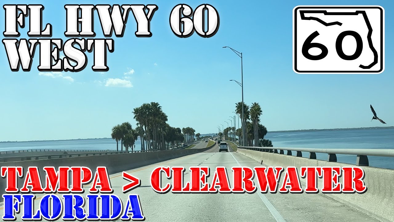 FL 60 West - Downtown Tampa to Clearwater Beach - Florida - 4K Highway ...