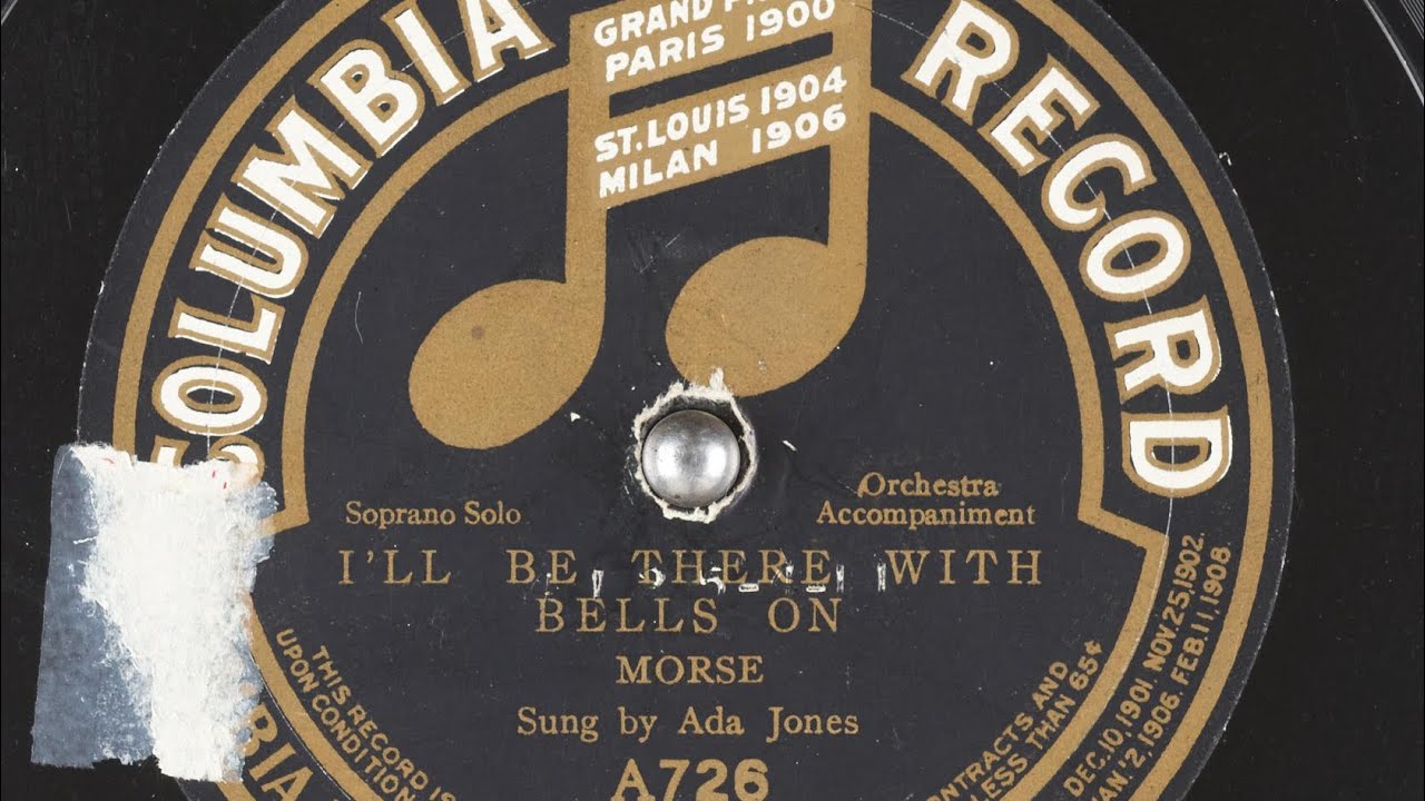 I'll Be There with Bells on Ada Jones 1909 - YouTube