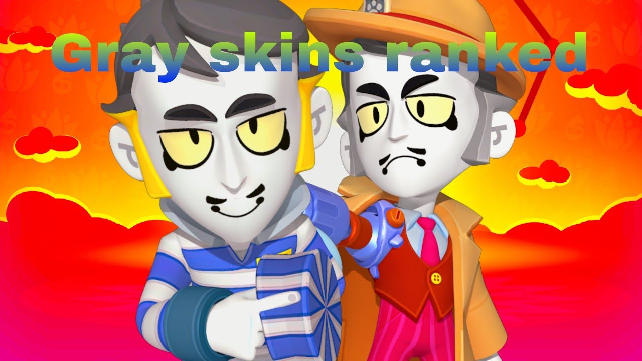 Brawl Stars Gray skins Ranked - YouTube