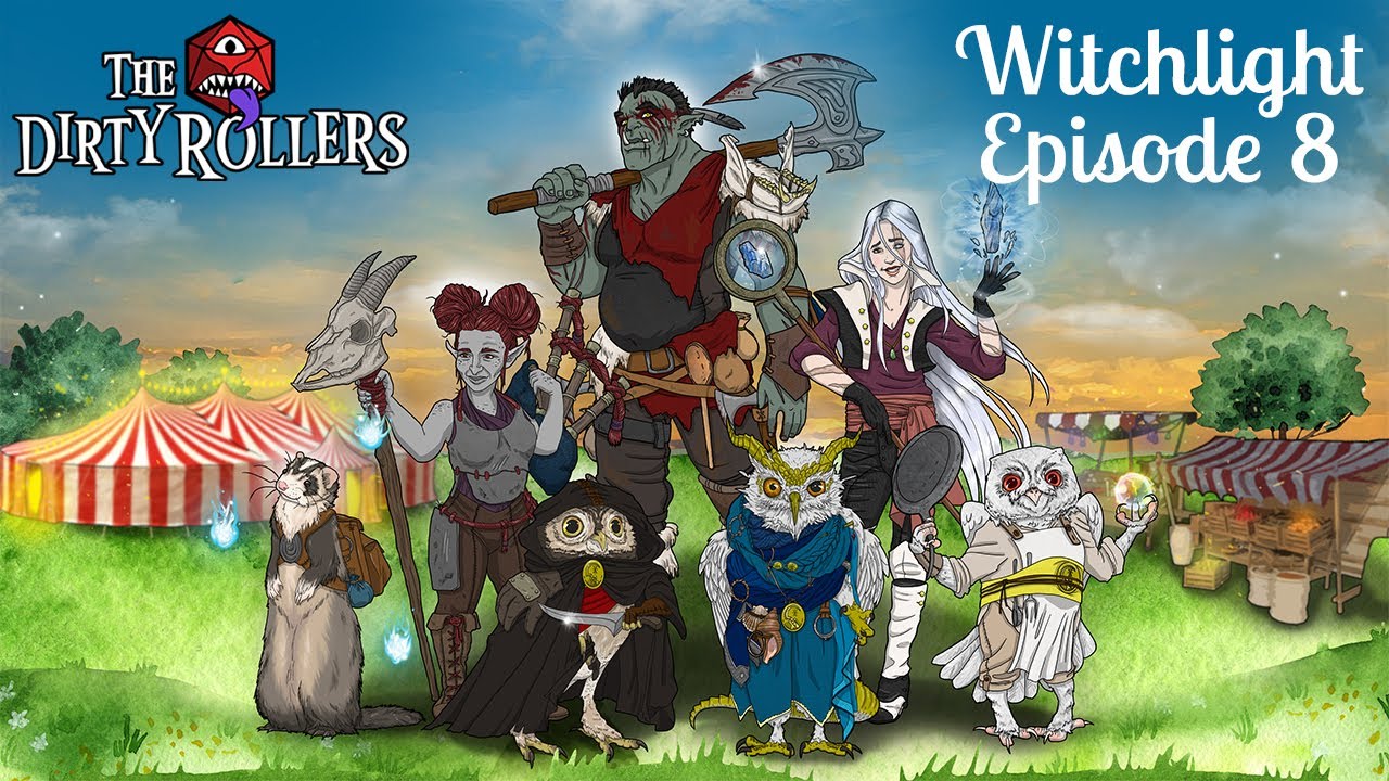 Witchlight Campaign Ep. 8: The Big Top | The Dirty Rollers - YouTube