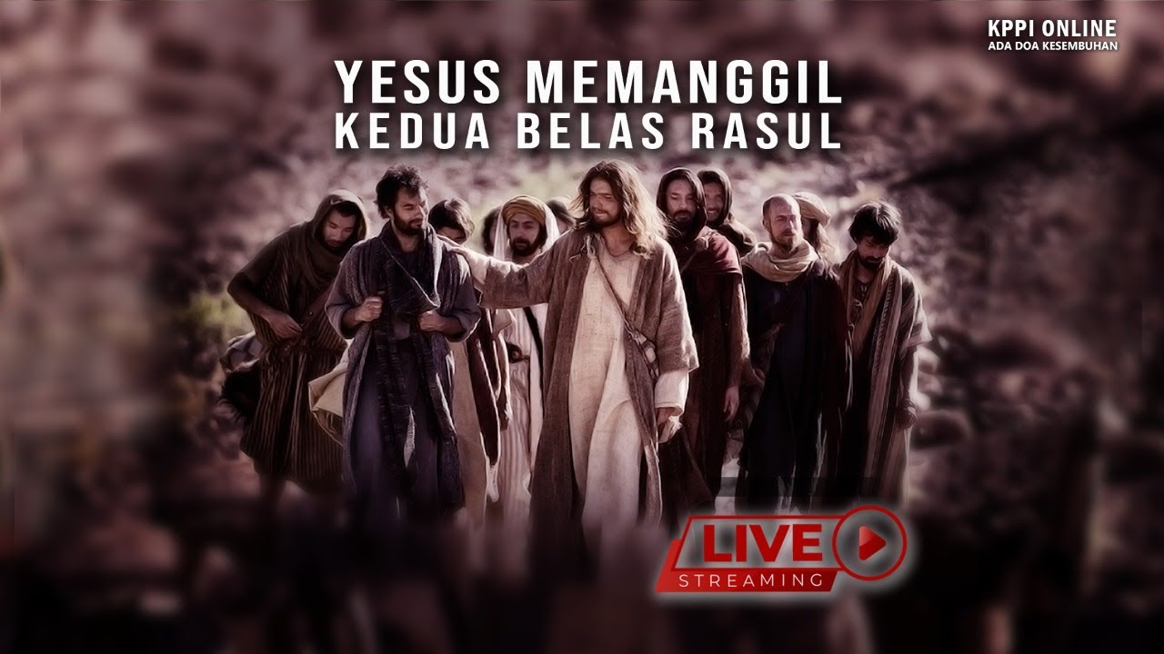 Yesus Memanggil Kedua Belas Rasul / Jesus Called the Twelve Apostles ...