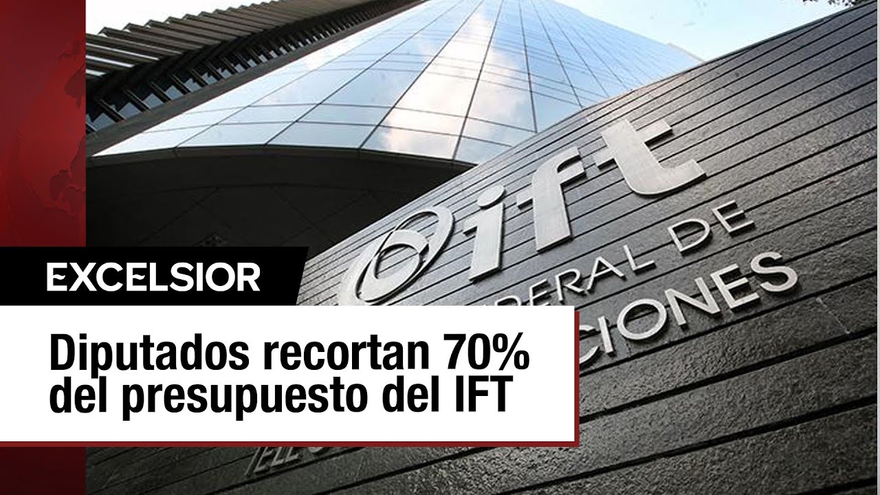 Recorte presupuestal pone en riesgo operaciones del IFT - YouTube