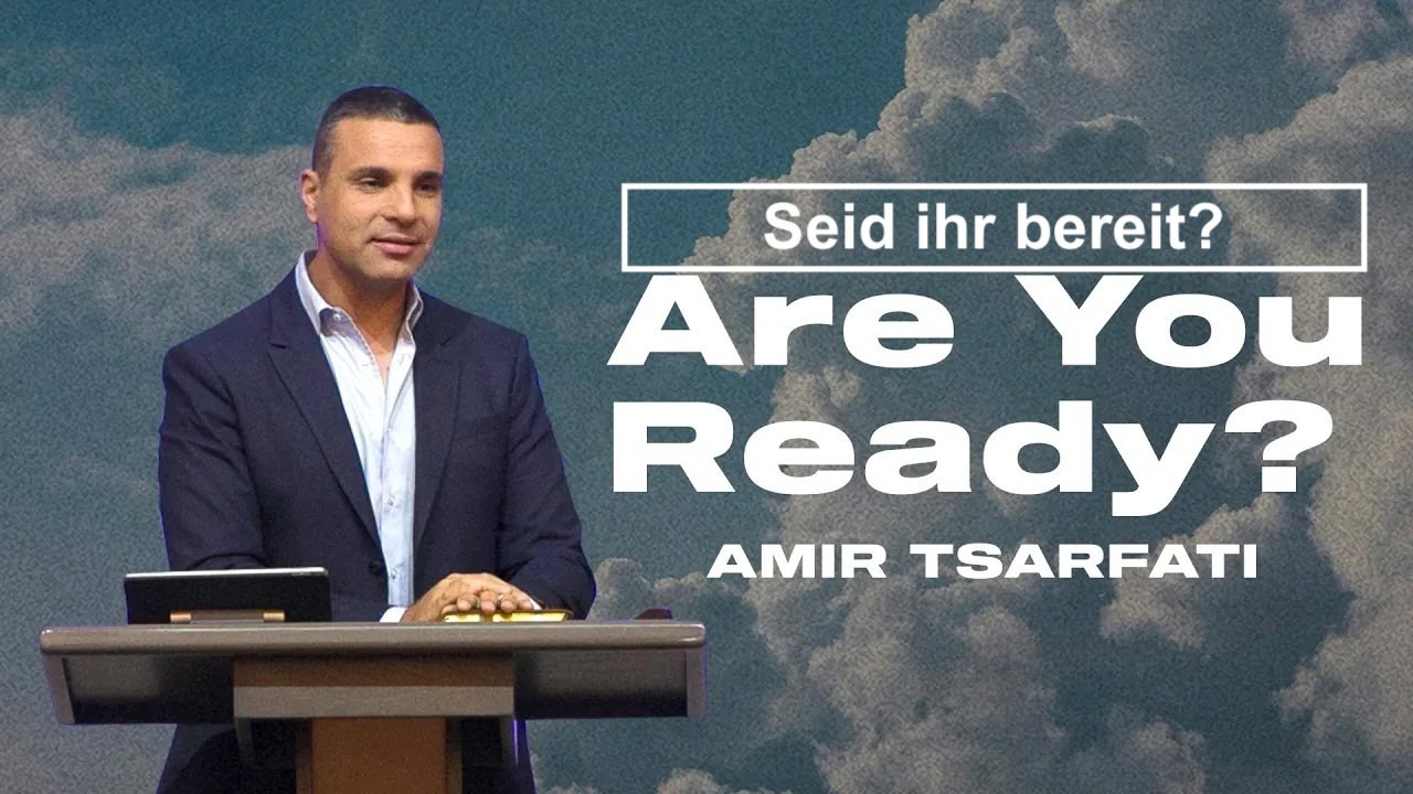 Seid ihr bereit?: Amir Tsarfati - YouTube