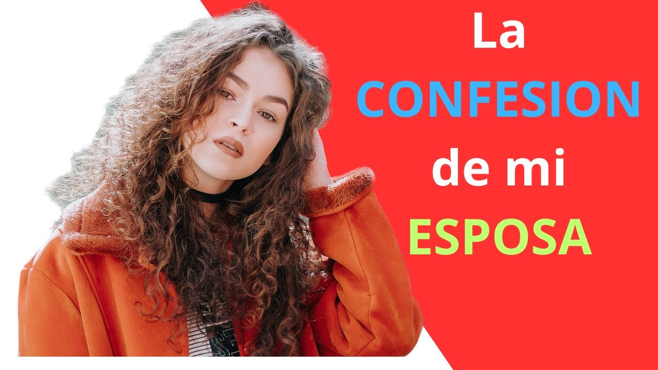 La Confesión De Mi Esposa - Relatos De Infidelidad - YouTube