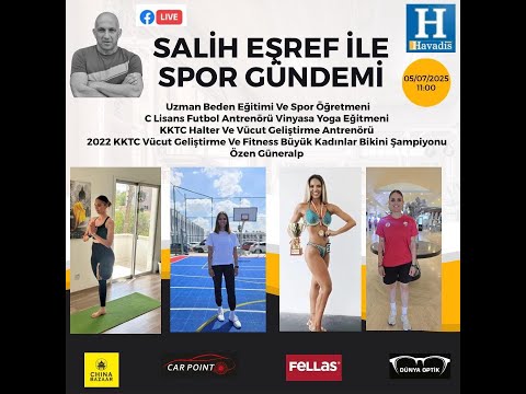 05 06 2025 Salih Eşref ile Spor Gündemi Uzman Beden Eğitimi Öğretmeni ve Antrenör Özen Güneralp