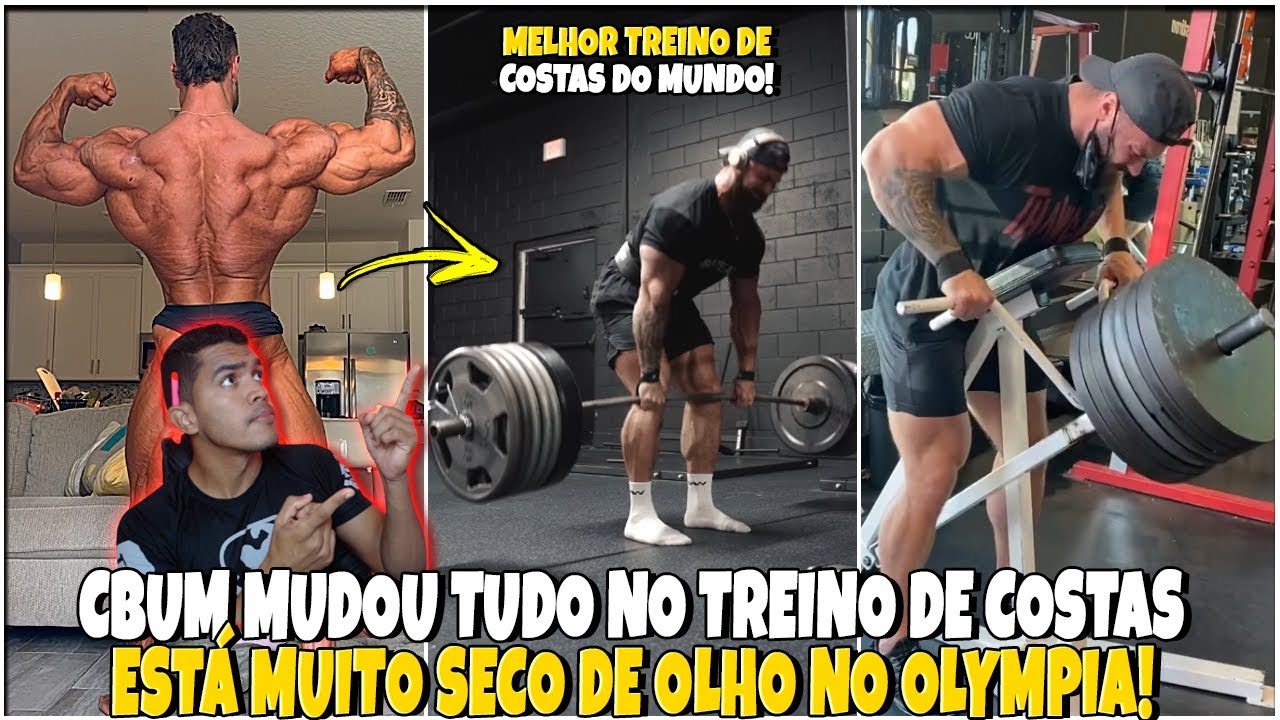 CBUM MELHOR TREINO DE COSTAS DO MUNDO| ELE MUDOU TREINO DE COSTAS ...