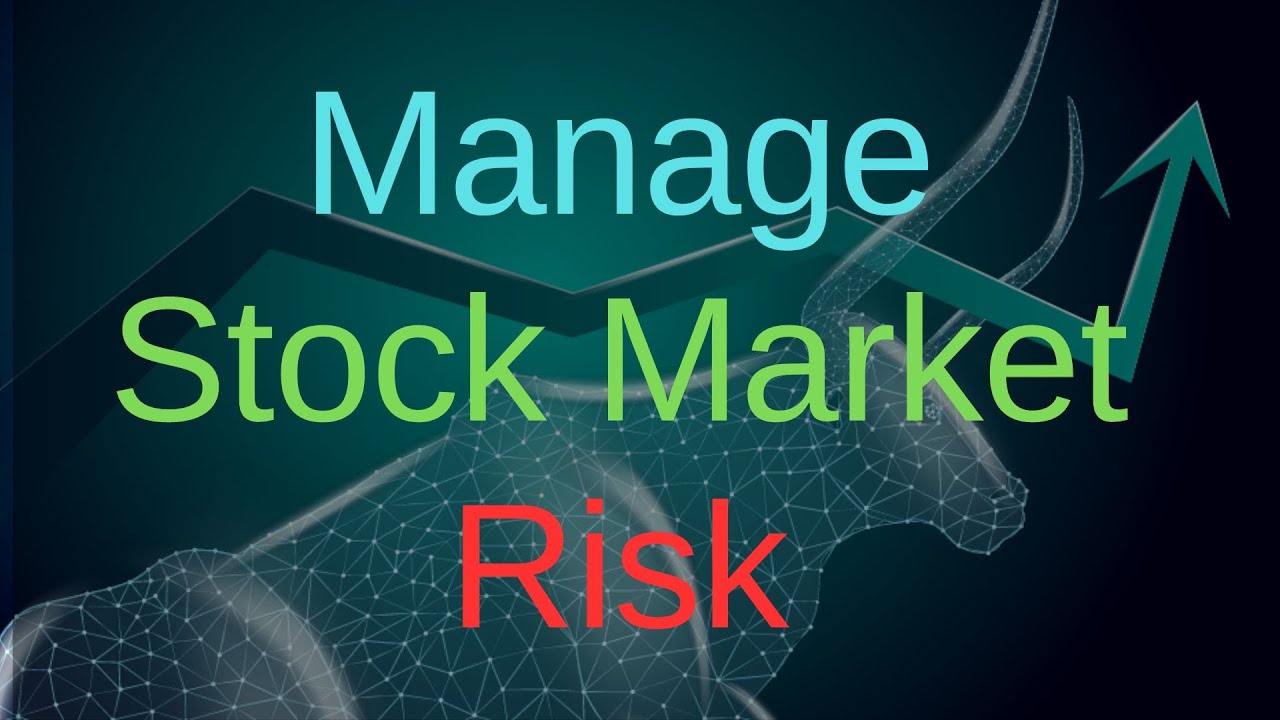 Manage Stock market Risk | Stock market investment strategy - YouTube