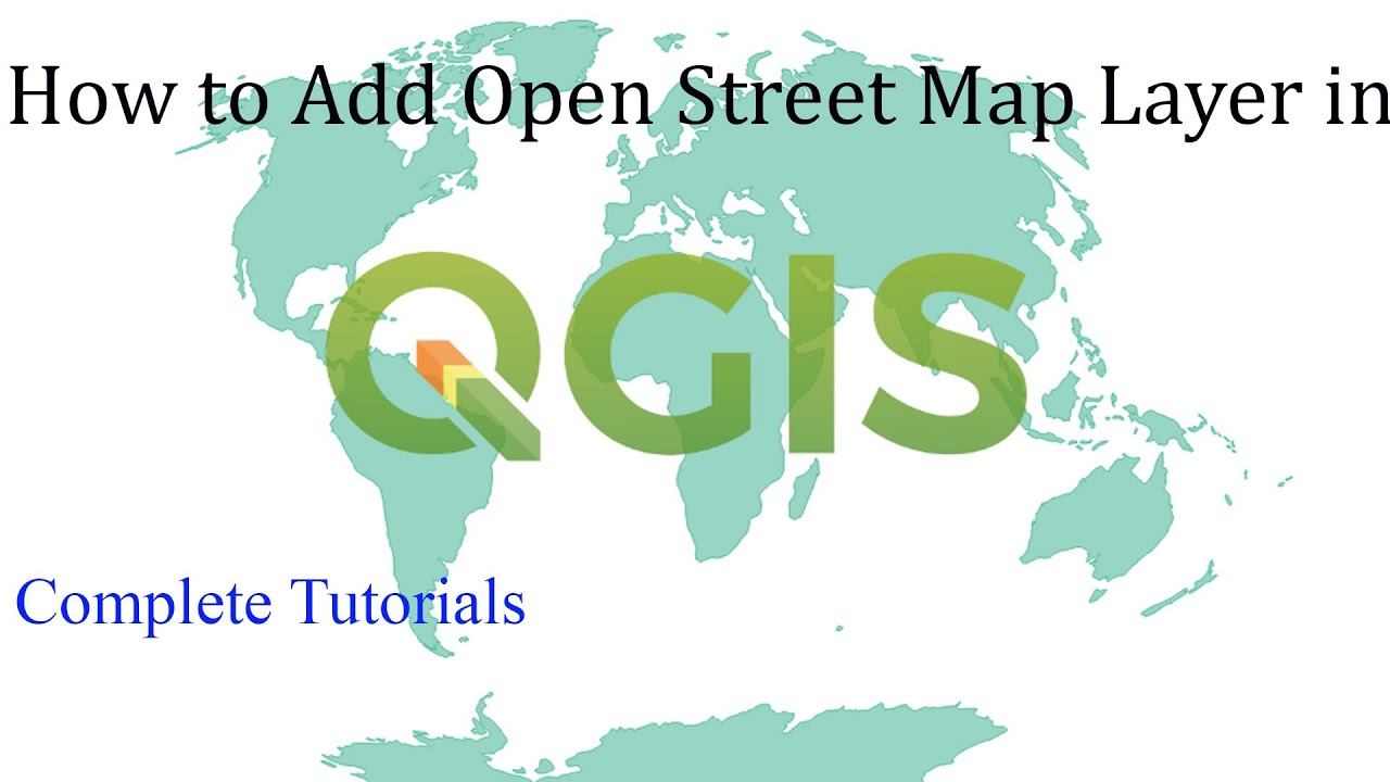 How to Add Open Street Map Layer in QGIS (Latest Version of QGIS, 2025 ...