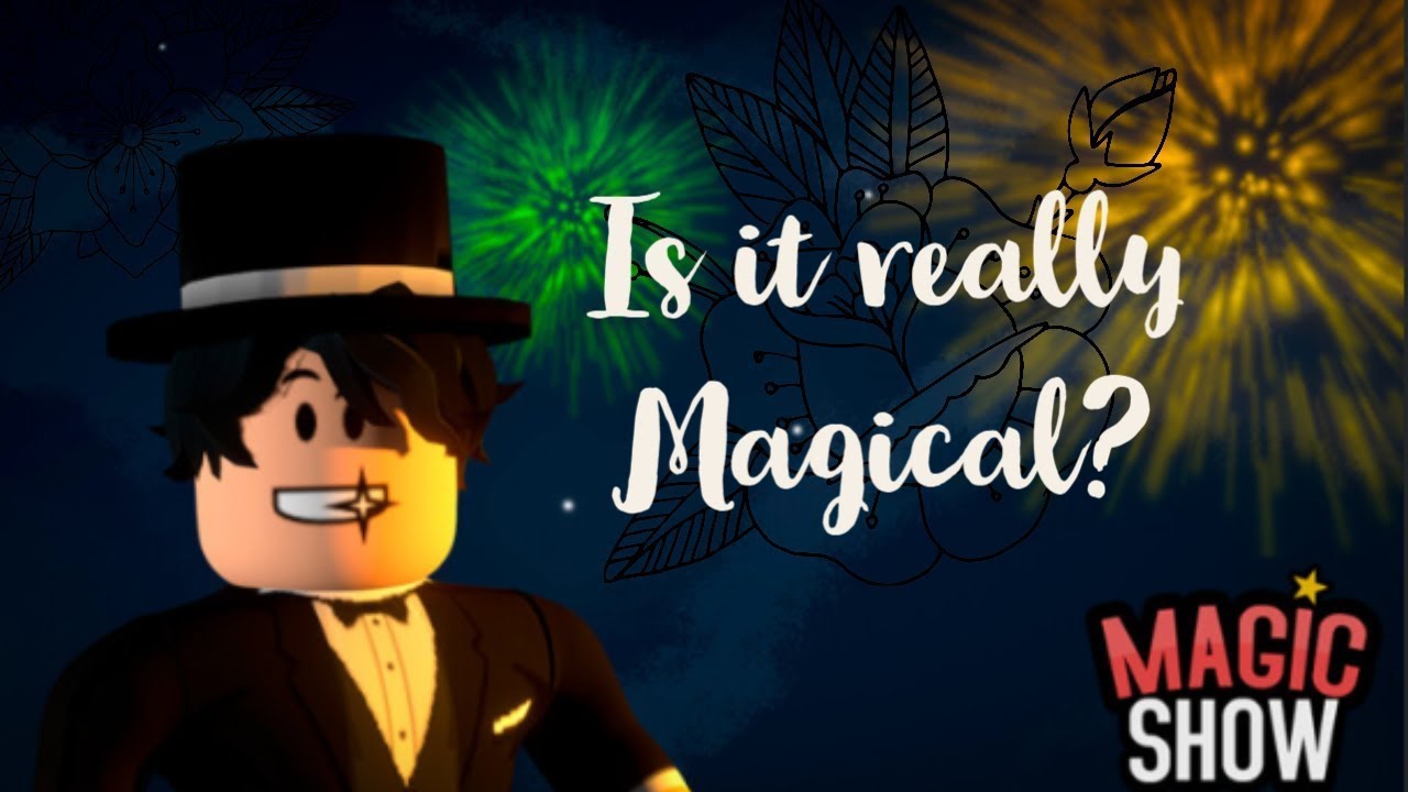 The Magic Show | Roblox - YouTube