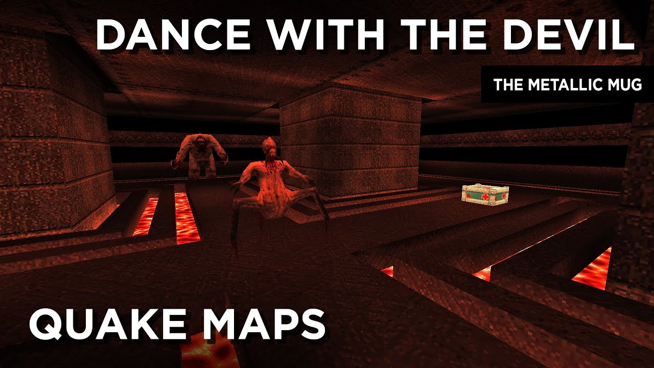 Quake Maps - Dance With the Devil - YouTube